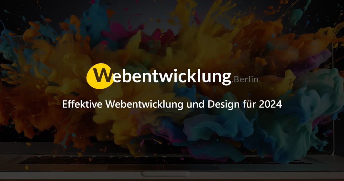 Effektive Webentwicklung und Design für 2024
